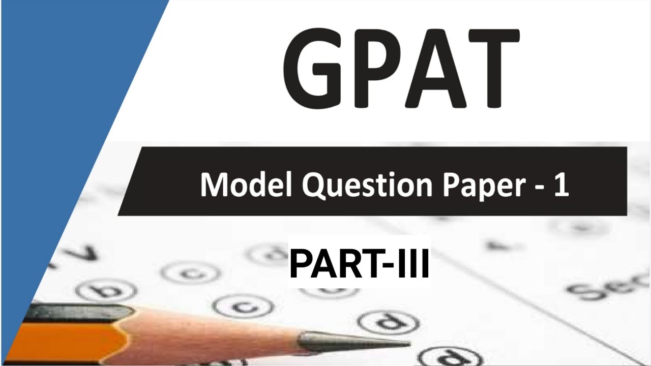 Gpat model paper 2023, Part - 3 | Gpat mcqs with answers | gpat 2023 ...