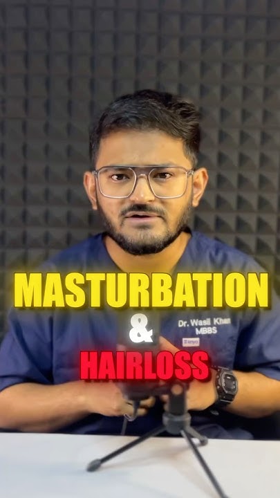 Does Masturbation Cause Hair Loss in Men? 🤔💇‍♂️ #men #shorts - YouTube