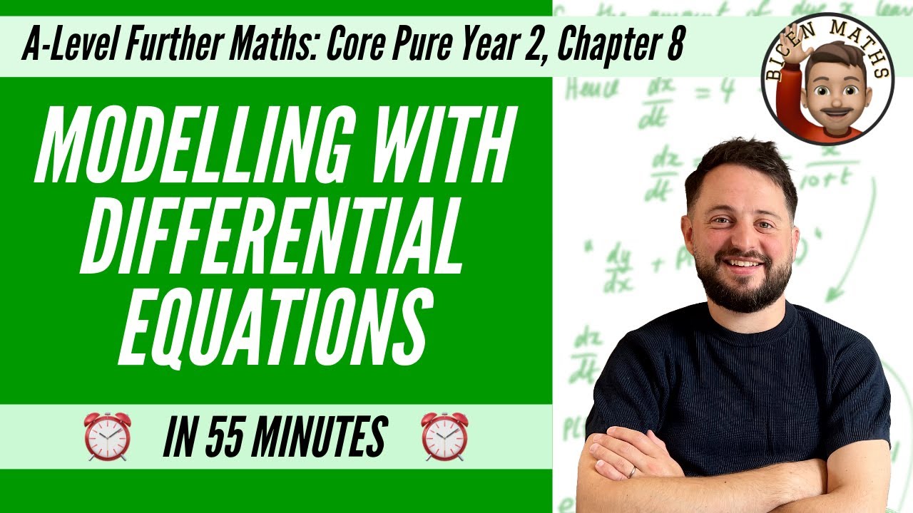 Modelling with Differential Equations in 55mins • A-Level Further Maths ...