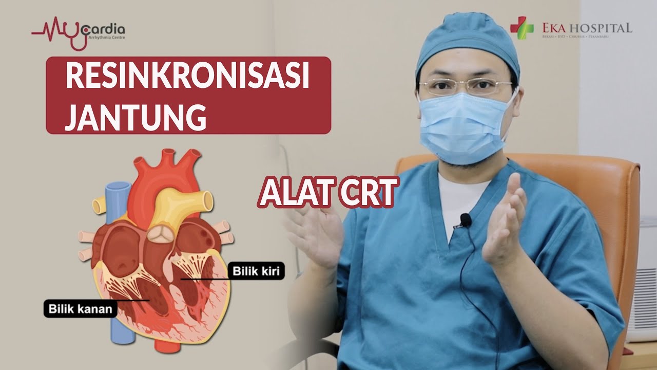 Jantung Tidak Sinkron? | Alat CRT | Terapi Untuk Kasus Tertentu? | dr ...