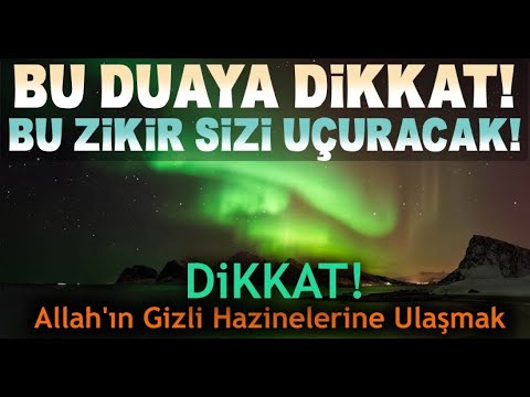 Kim Bu zikirlere devam ederse, Allah'ın Gizli Hazineleri Ona Açılır..(Hayatın Değişir)