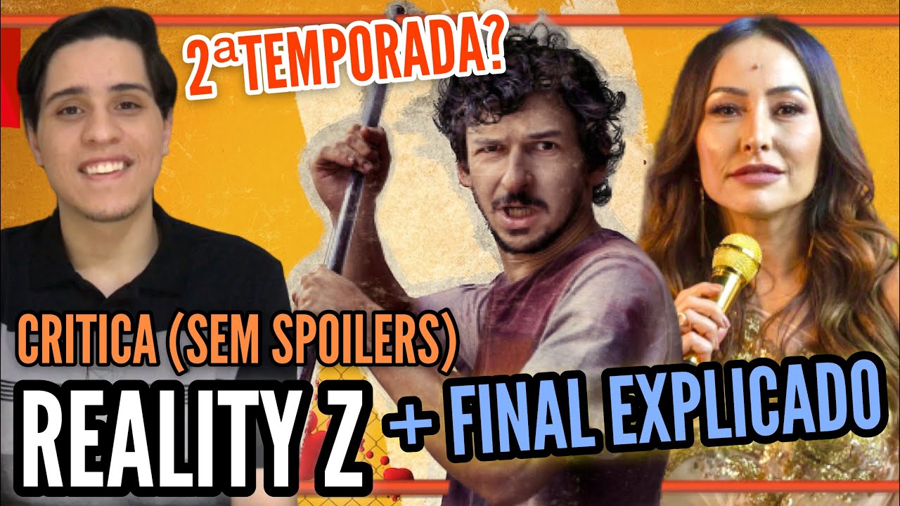 Reality Z | Critica (Sem Spoilers) + FINAL EXPLICADO + 2ª Temporada ...