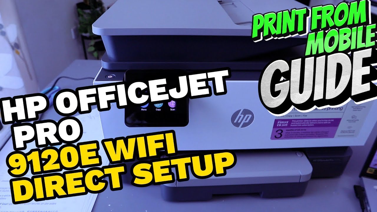 How To Setup and Connect HP OFFICEJET 9120E PRINTER To WIFI DIRECT and ...
