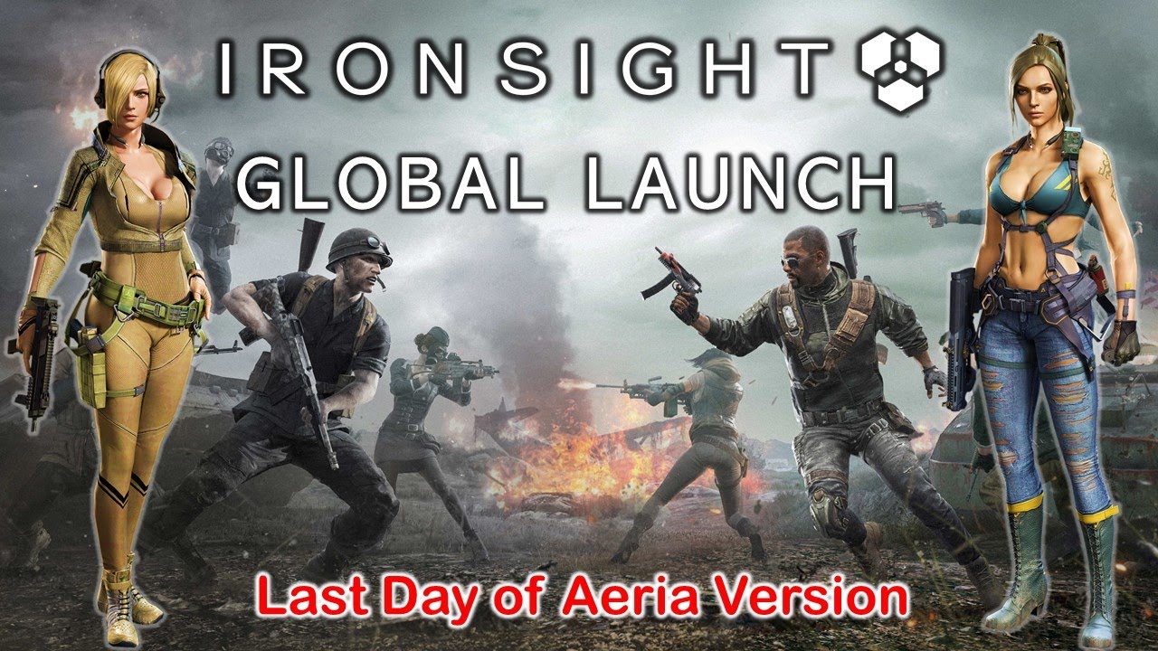 IRONSIGHT Global Launch 2020 (Last Day of Aeria) - YouTube