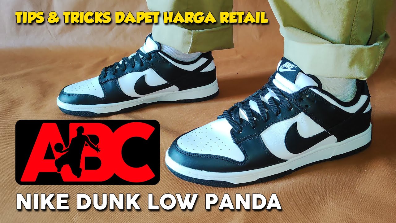 Nike Dunk Low Panda - Tips & Tricks Dapet Harga Retail - YouTube