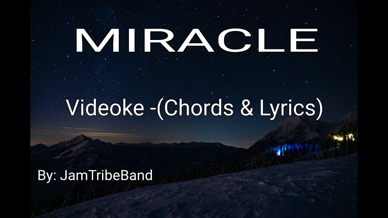 Miracle - Videoke (Chords & Lyrics) - YouTube