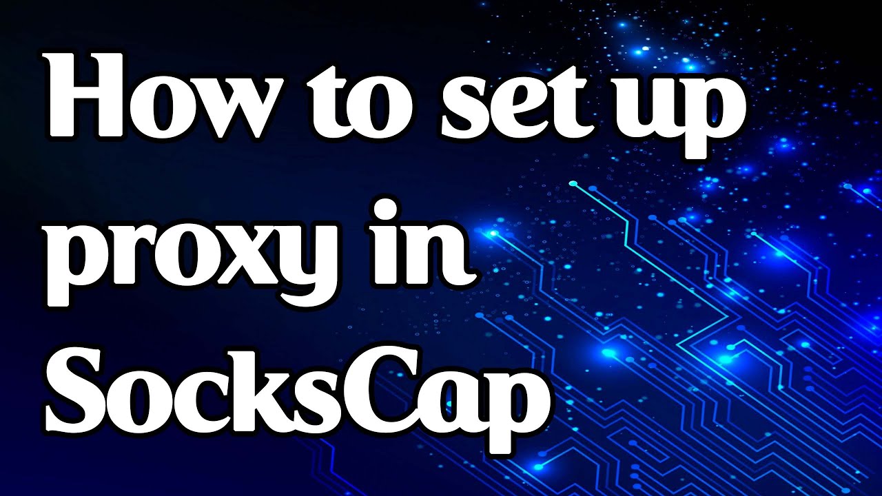 How to set up proxy in the SocksCap application - YouTube