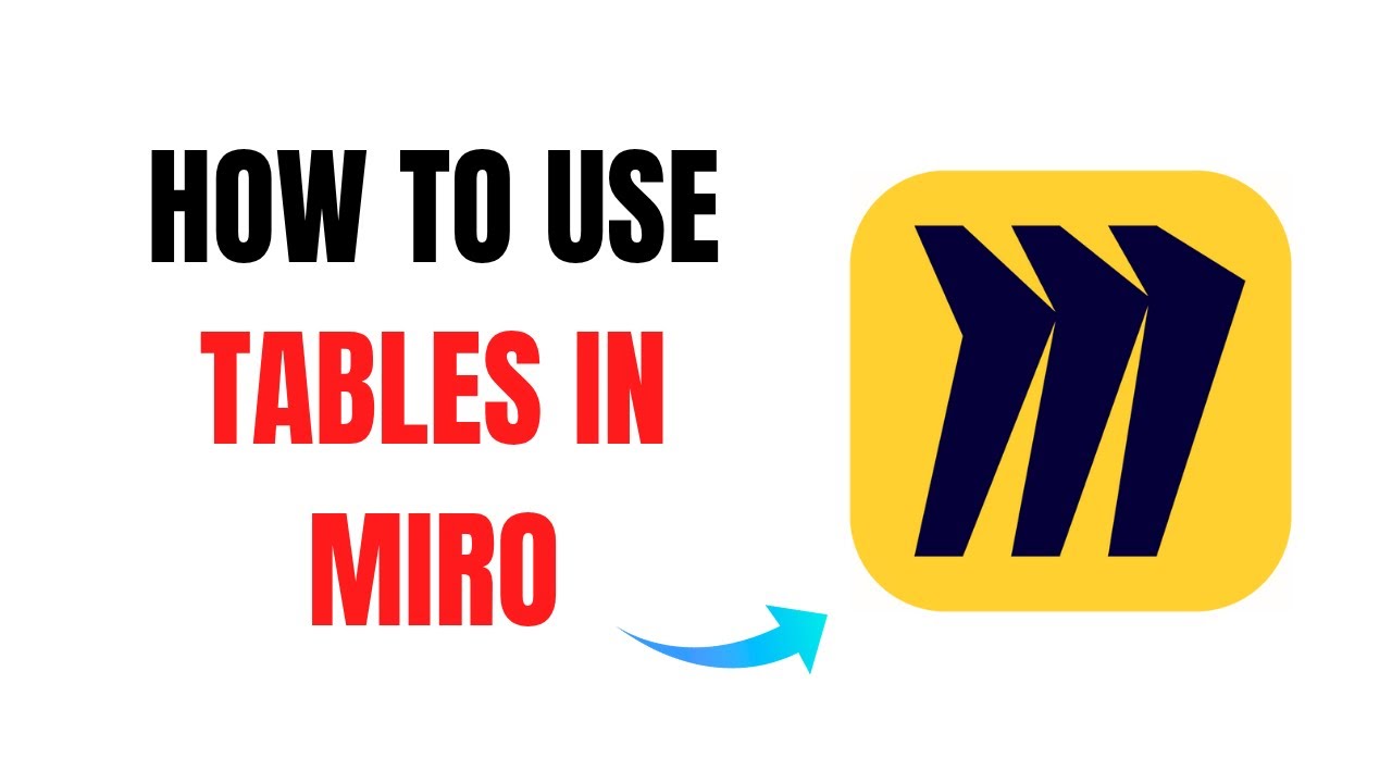 How to Use Tables in Miro – Full Guide 2025 - YouTube