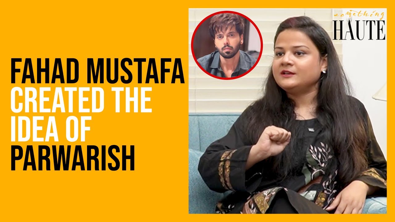 Fahad Mustafa’s Mind Gave Birth To Parwarish | Meesam Naqvi & Kiran ...