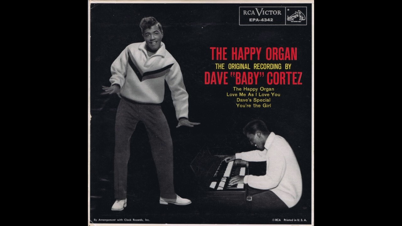 The Happy Organ - Dave "Baby" Cortez (1959) - YouTube
