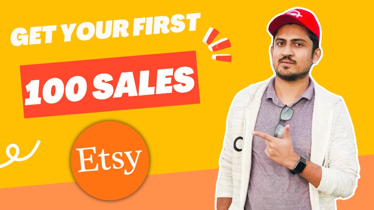 How To Get Your First 100 Sales On Etsy Fast Tips On Get More Sales How To Get Your First 100 Sales On Etsy Fast Tips On Get More Sales