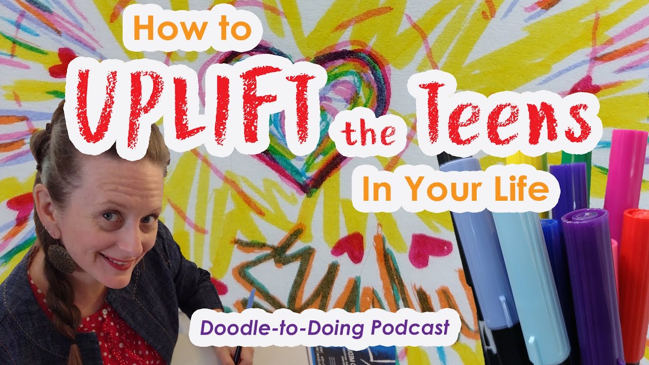 How to Uplift the Teens in Your Life - YouTube