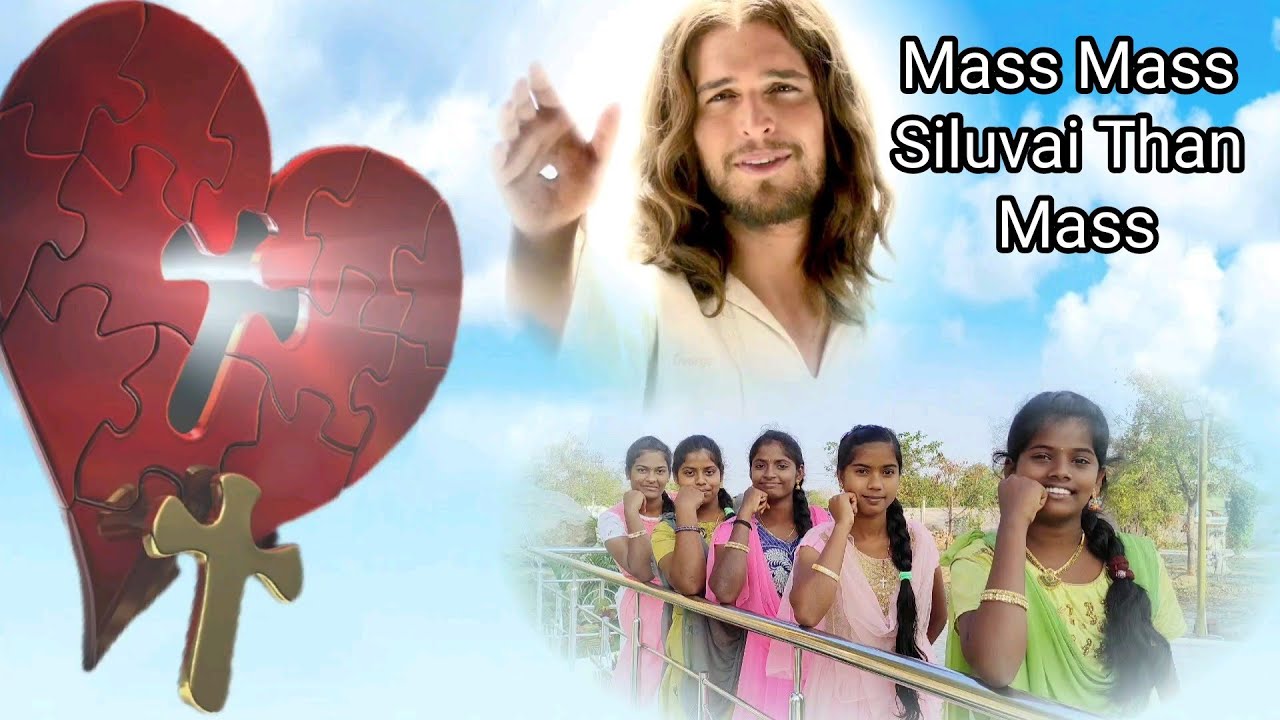 Mass Mass Siluvai than mass-Yesuvai Kondaduven/Choreography/South Style ...