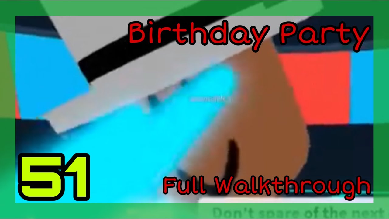 Birthday Party (Story) Full Walkthrough | Roblox - YouTube