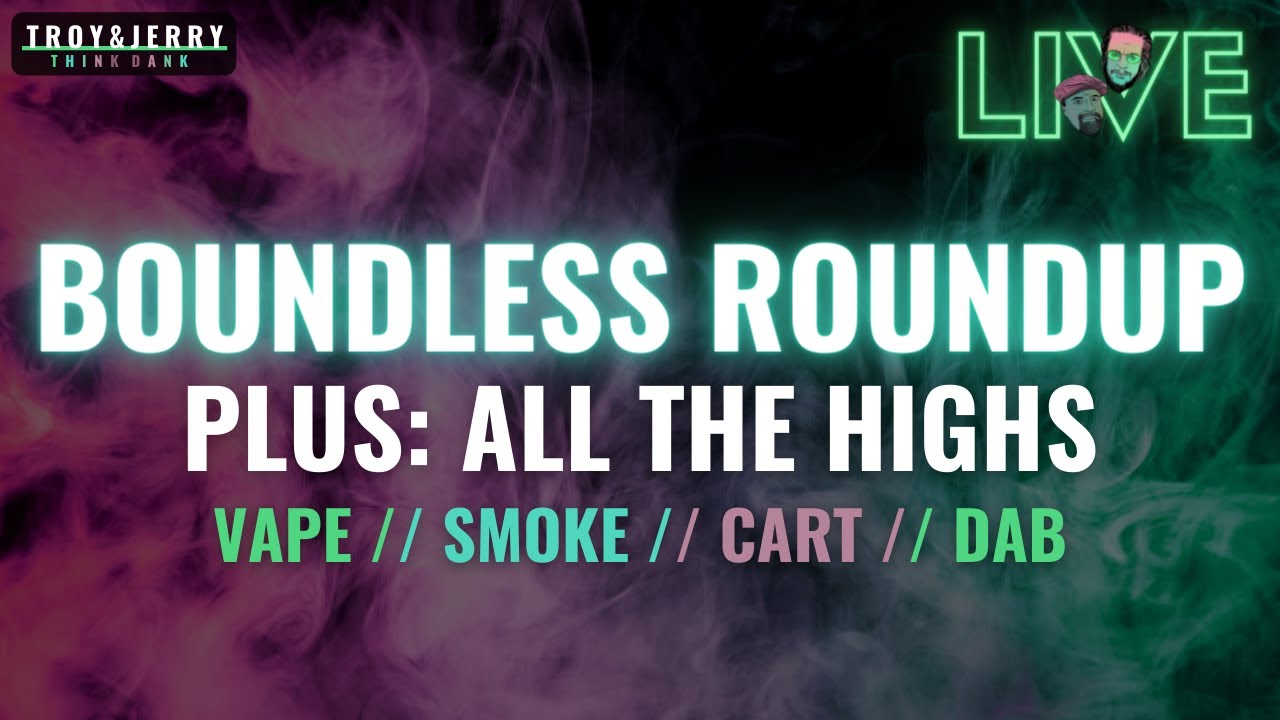 Vape High vs Smoke High vs Cart High vs Dab High // Boundless Vapes ...