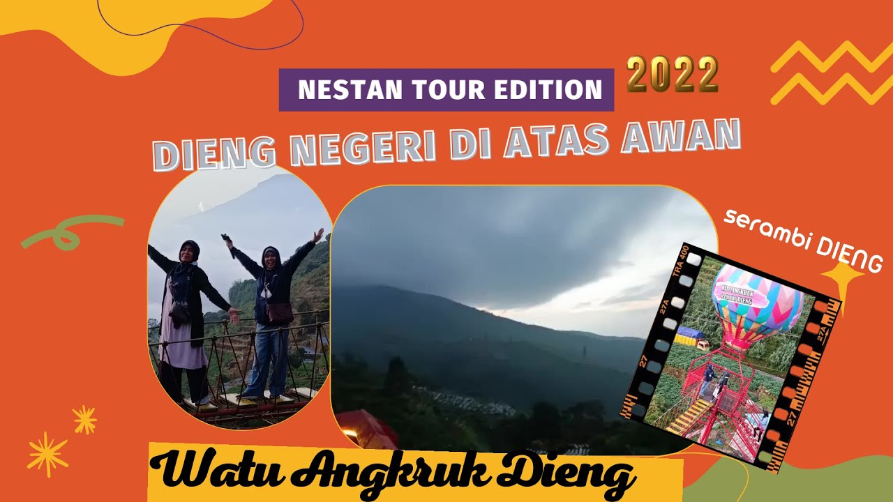 Pesona Wisata Watu Angkruk Dieng, Hits Negeri Diatas Awan Dan Serambi ...
