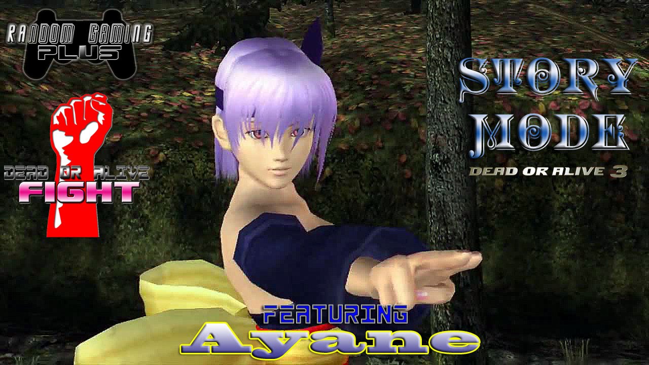 Dead or Alive Fight - Story Mode featuring Ayane (DOA3) - YouTube