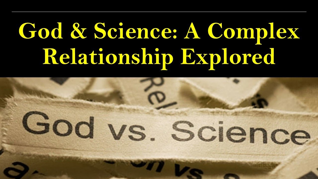 God & Science: A Complex Relationship Explored #god #science - YouTube