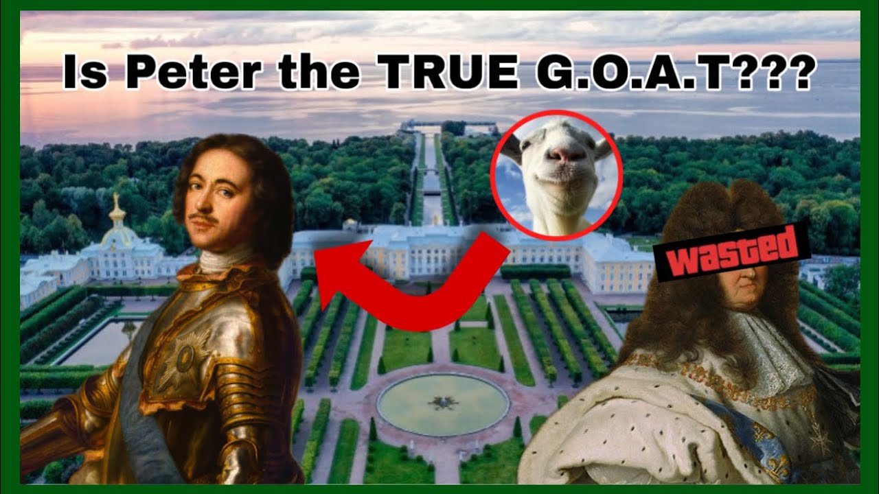 How Peter The Great of Russia is better than Louis the Great (Louis XIV ...