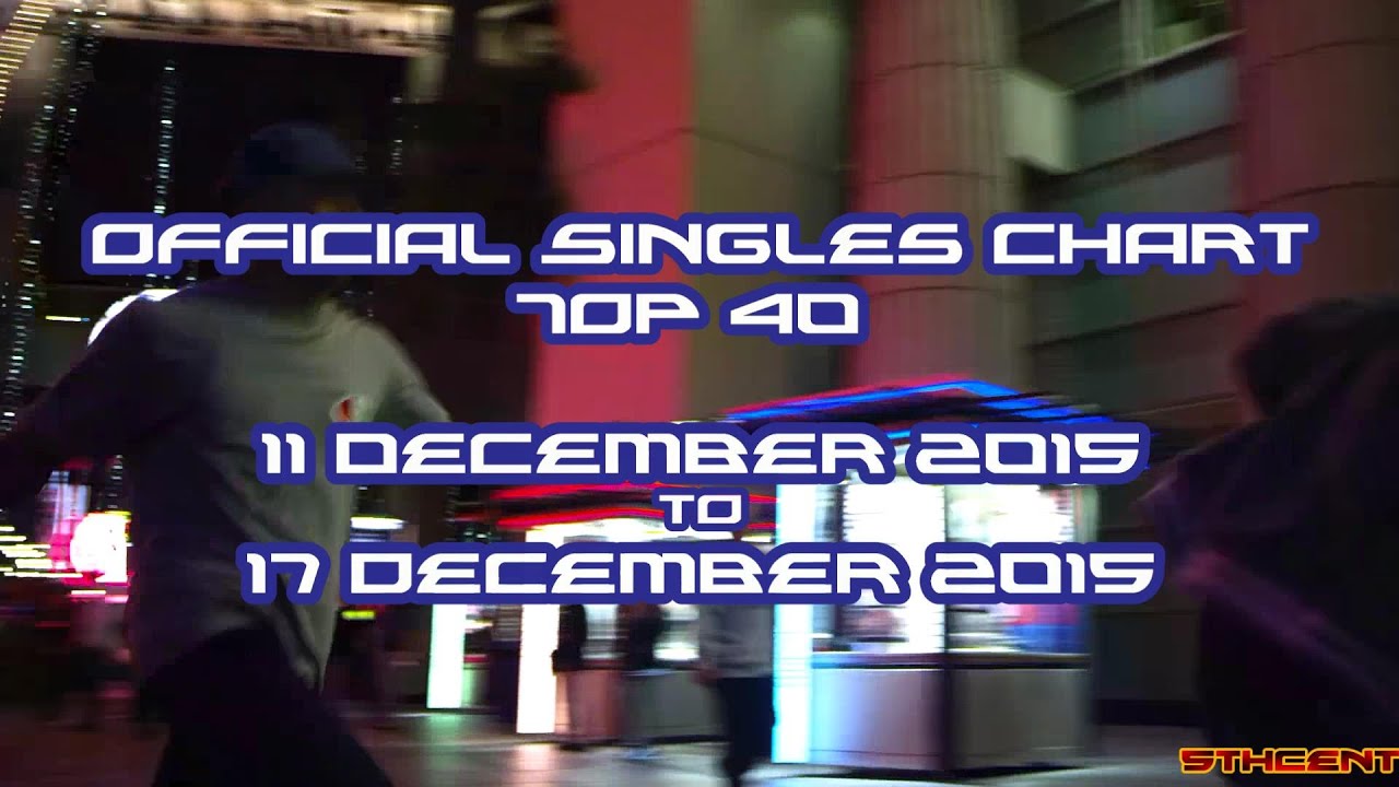 Official Charts (UK): Top 40 Singles (10 December 2015 - 17 December ...
