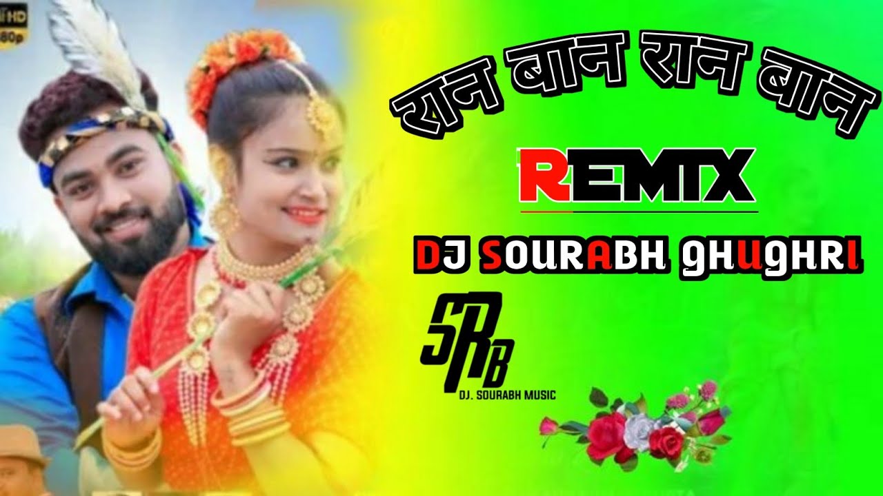 RAN BAN RAN BAN HO GONDI SON//DJ MANDLA MIX SONG//DJ MS/DJ SOURABH ...
