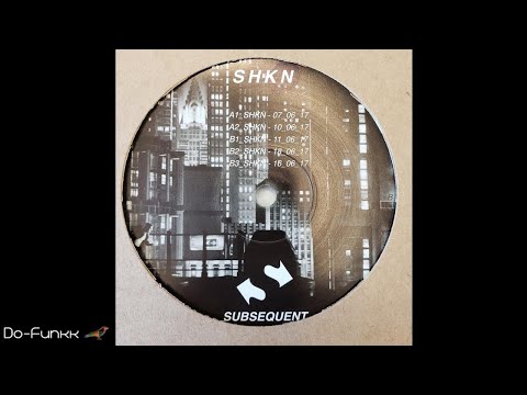 SHKN - 18 06 17  [Subsequent - SUB 006]