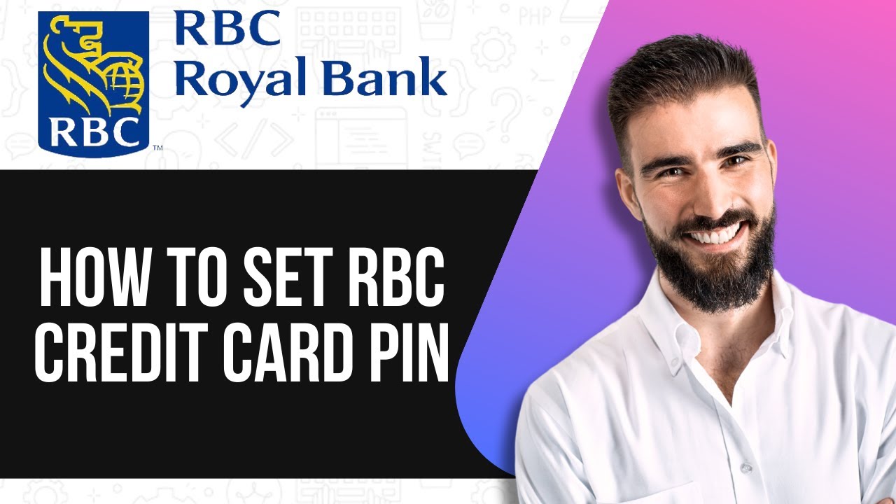HOW TO SET RBC CREDIT CARD PIN 2025! FULL GUIDE - YouTube