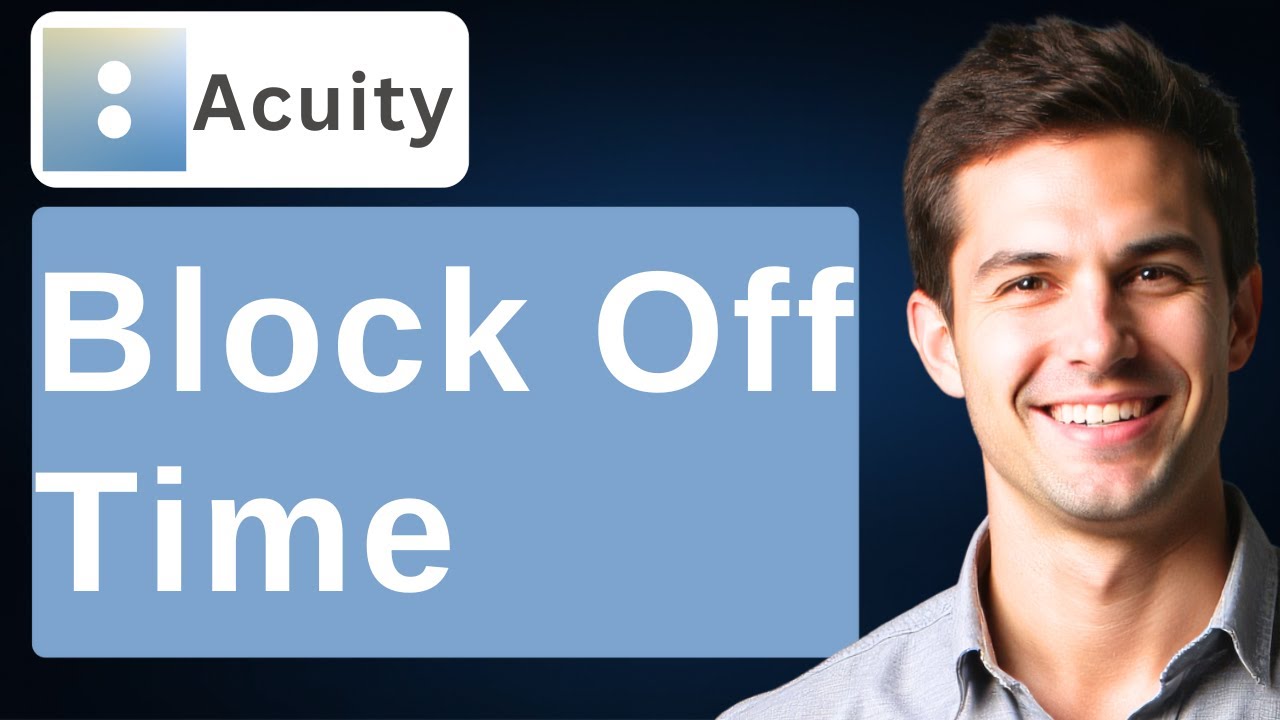 How To Block Off Time In Acuity Scheduling [2026 Guide] - YouTube