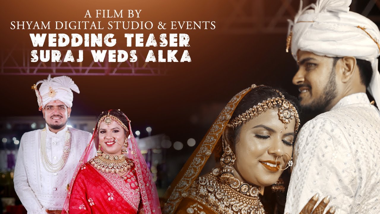 Suraj & Alka Wedding Teaser Shyam Digital Studio #SHYAM LAGAN ASHRAY # KHATU SHYAM JI - YouTube