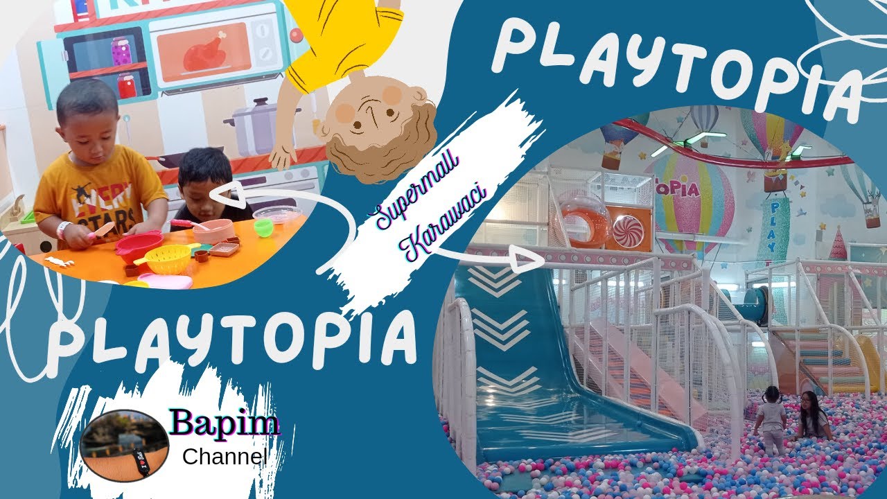 Playtopia Supermall Karawaci Tangerang (2023) #playtopia # ...