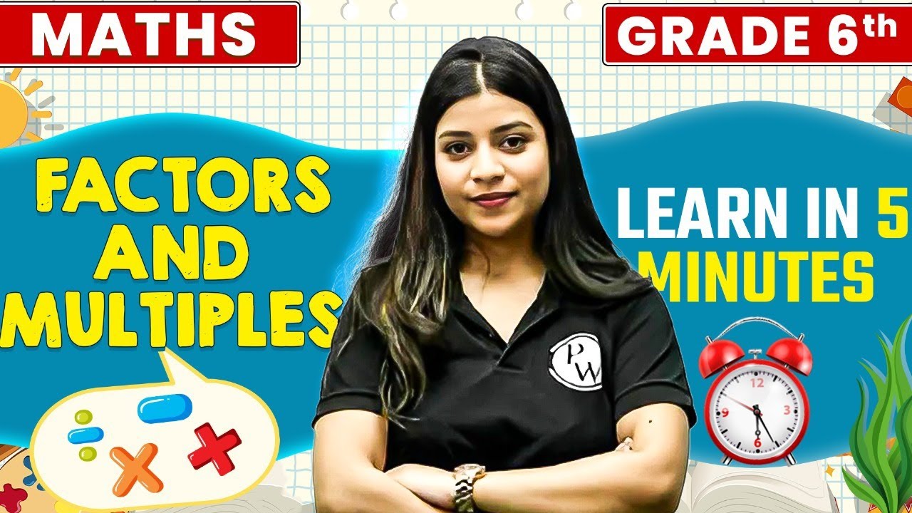 Factors and Multiples | Playing with Numbers | Part 1 | Maths | Class 6 ...