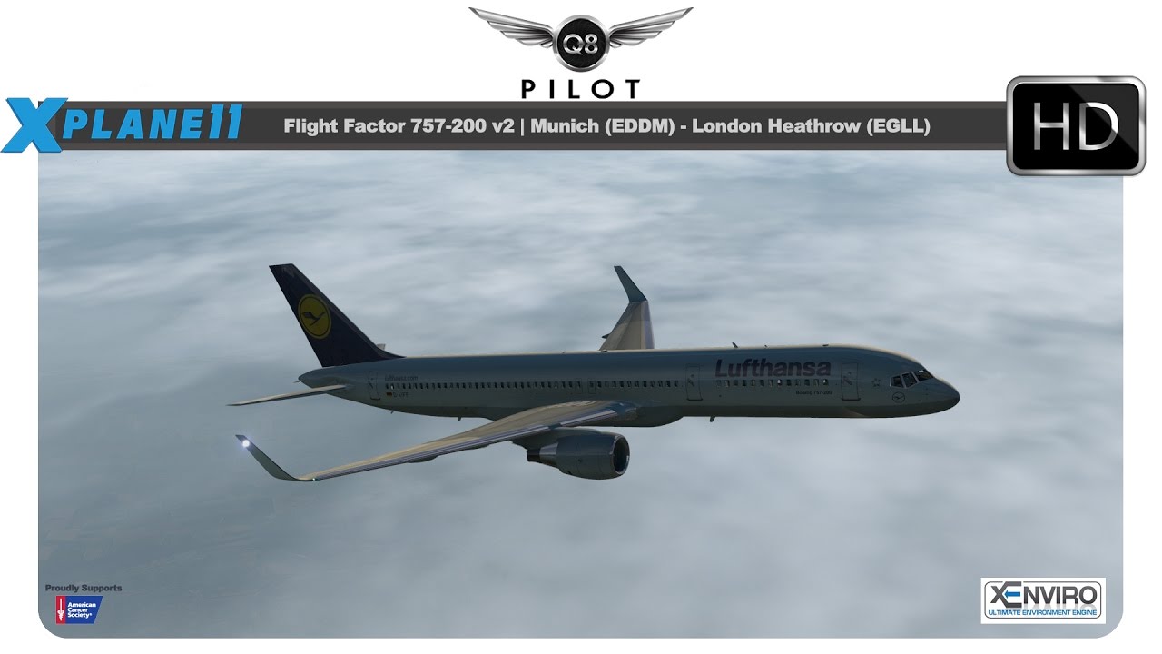 [X Plane 11] Flight Factor 757-200 v2 | EDDM EGLL - YouTube