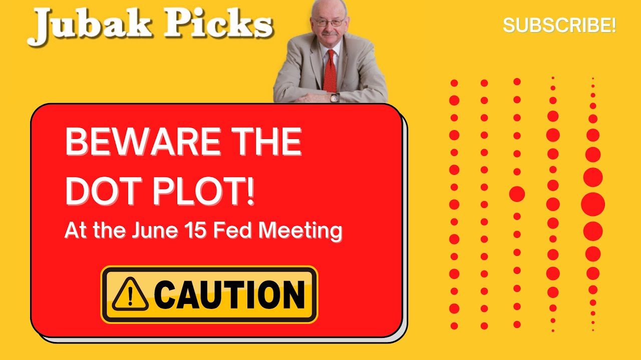 Beware the Dot Plot - June 2 2022 - Jim Jubak, JubakPicks.com - YouTube