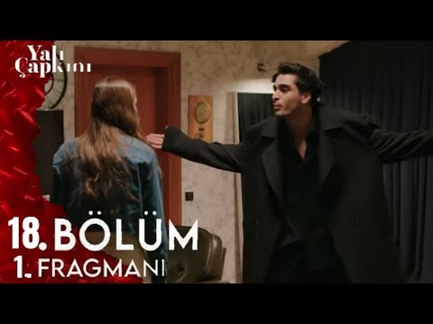 Yalı Çapkını 18.Bölüm Fragmanı | Belki baba olmak istiyorum ben?