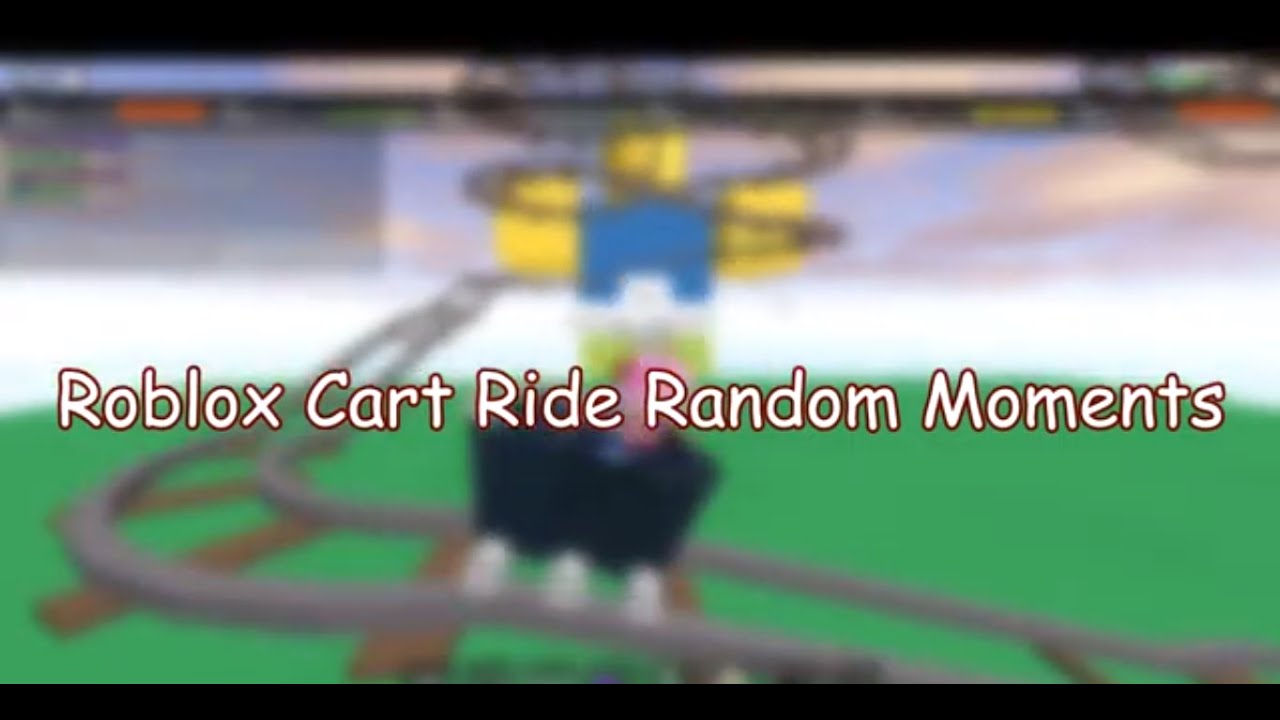 Roblox Cart ride Random Moments! | Roblox Cart Ride Into a Noob! - YouTube