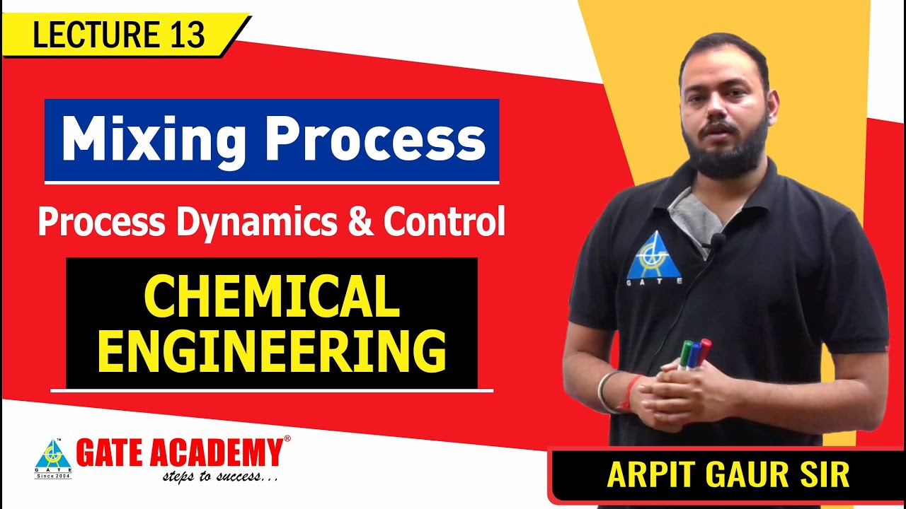 Mixing Process | Lecture 13 | PDC | CHEMICAL ENGINEERING by Arpit Gaur Sir - YouTube