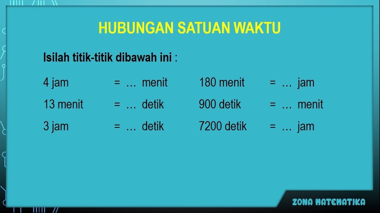 Hubungan Satuan Waktu | Jam, Menit, Detik - YouTube