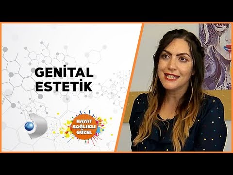 Genital Estetik | Op. Dr. Nejla Gültekin | Hayat Sağlıklı Güzel