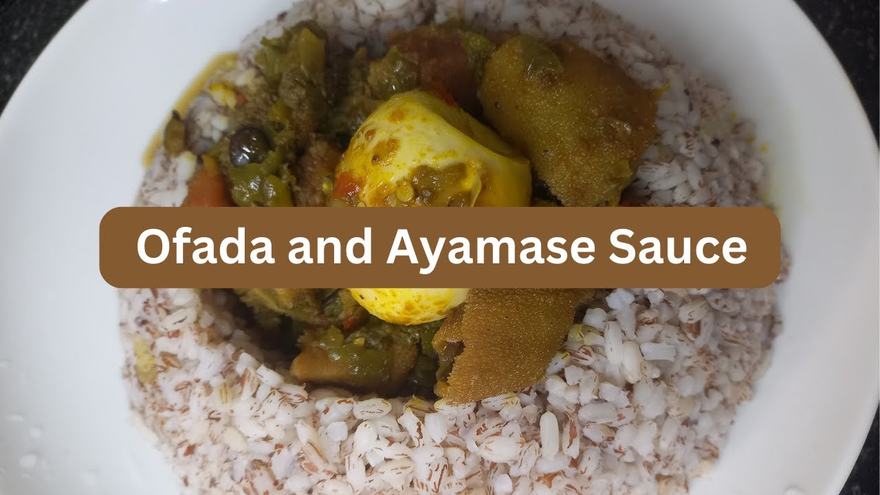 Ofada Rice and Ayamase Sauce - YouTube