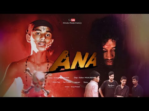 #ANA HORROR Short film ## DIRECTOR BY SRAVAN ## & EDITOR BY MUKUNDAM ...
