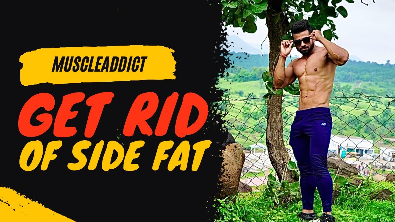Get Rid of Side Fat | @MuscleAddictofficial - YouTube