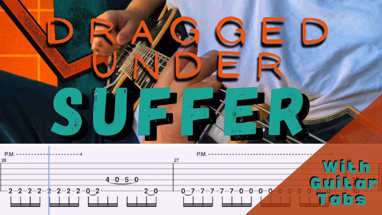 Dragged Under- Suffer Cover (Guitar Tabs On Screen) - YouTube