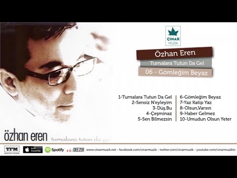 Özhan Eren - Gömleğim Beyaz