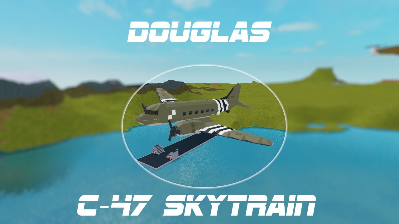 Douglas C-47 Skytrain Showcase || Roblox Plane Crazy - YouTube
