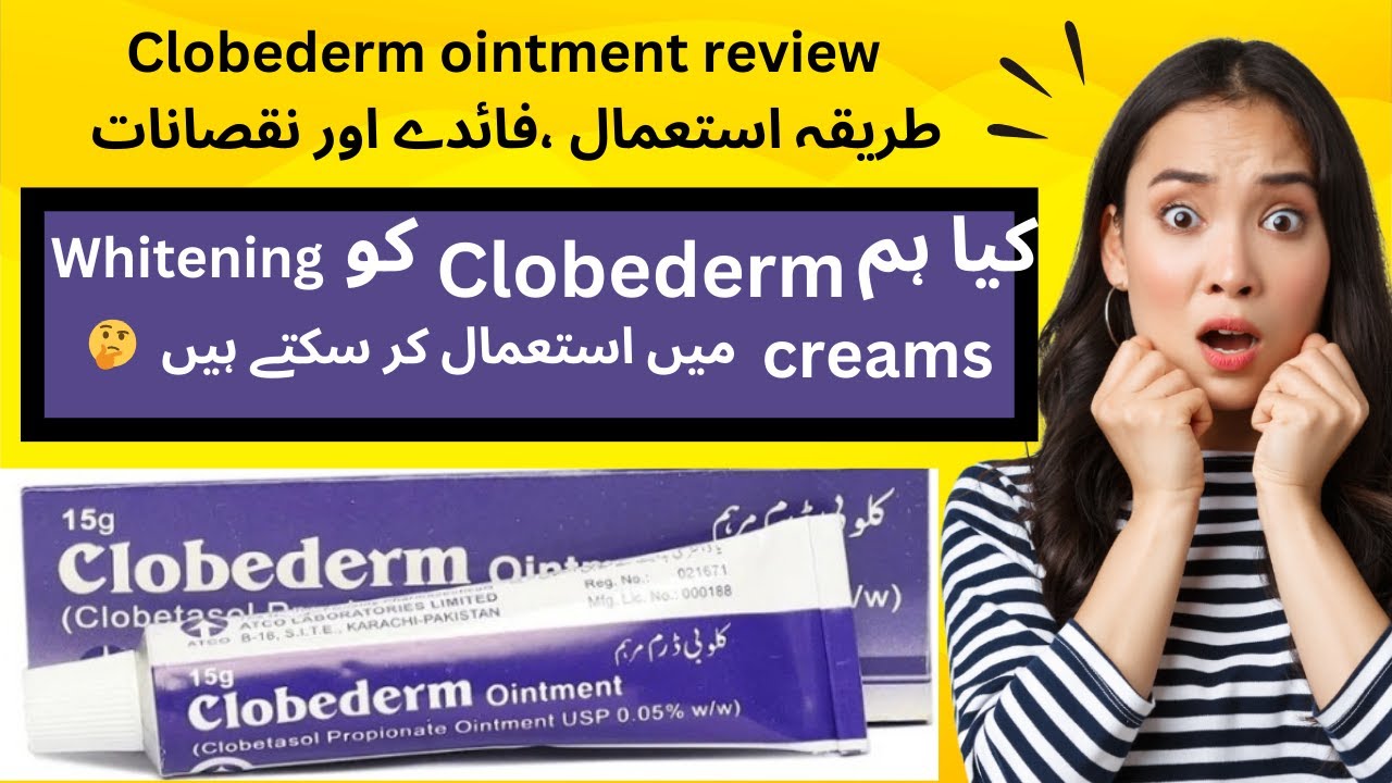 Clobederm ointment cream uses in urdu/hindi lClobederm nn ointment uses ...