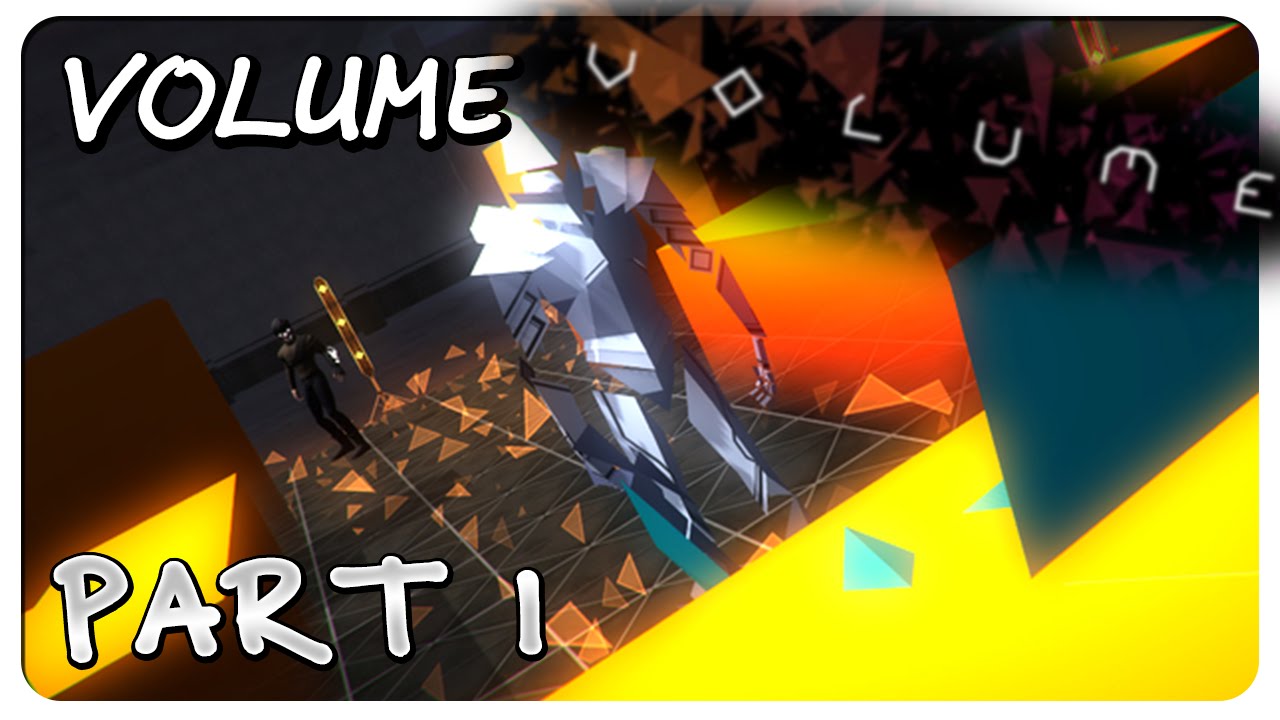 Volume Gameplay Part 1 - STEALTH MASTER - YouTube