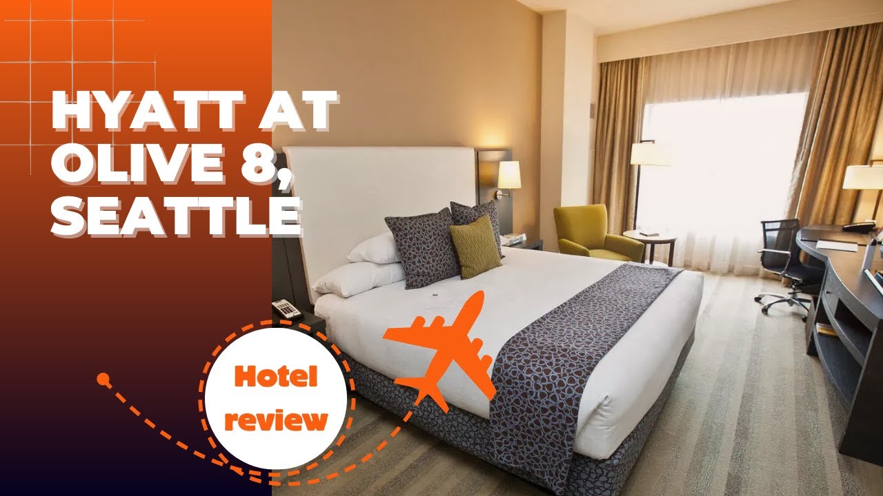Hotel Review Hyatt At Olive 8, Seattle, August 21-23 2022 - YouTube