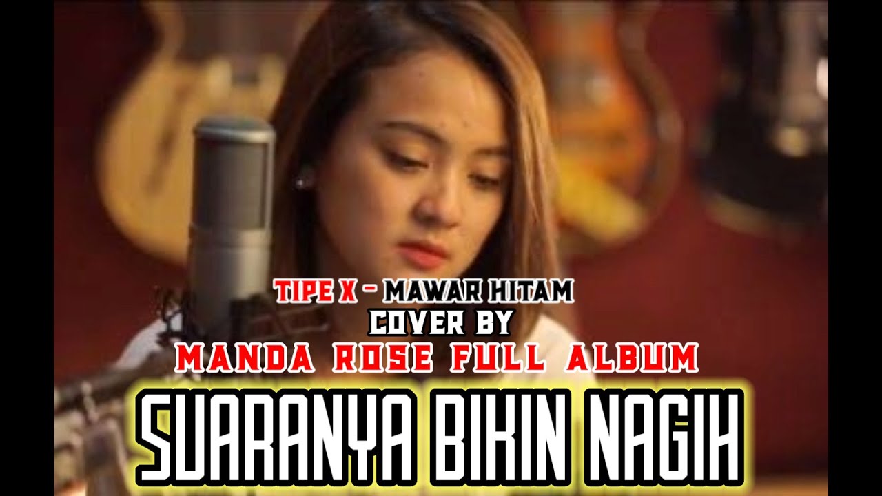 MANDA ROSE FULL ALBUM-MAWAR HITAM || 10 LAGU COVER BY MANDA ROSE TEEEER ...