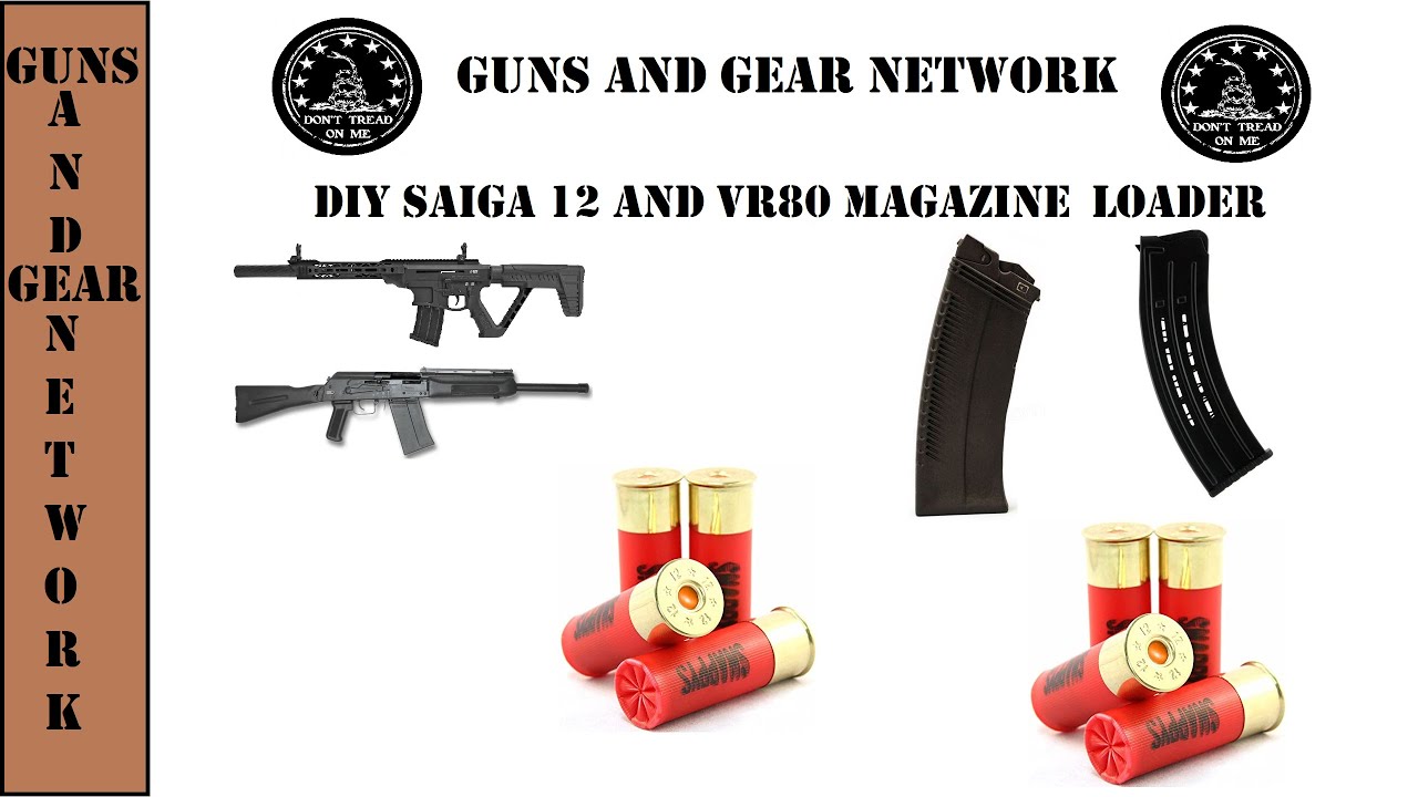 DIY SAIGA 12 and VR80 Magazine Loader - YouTube