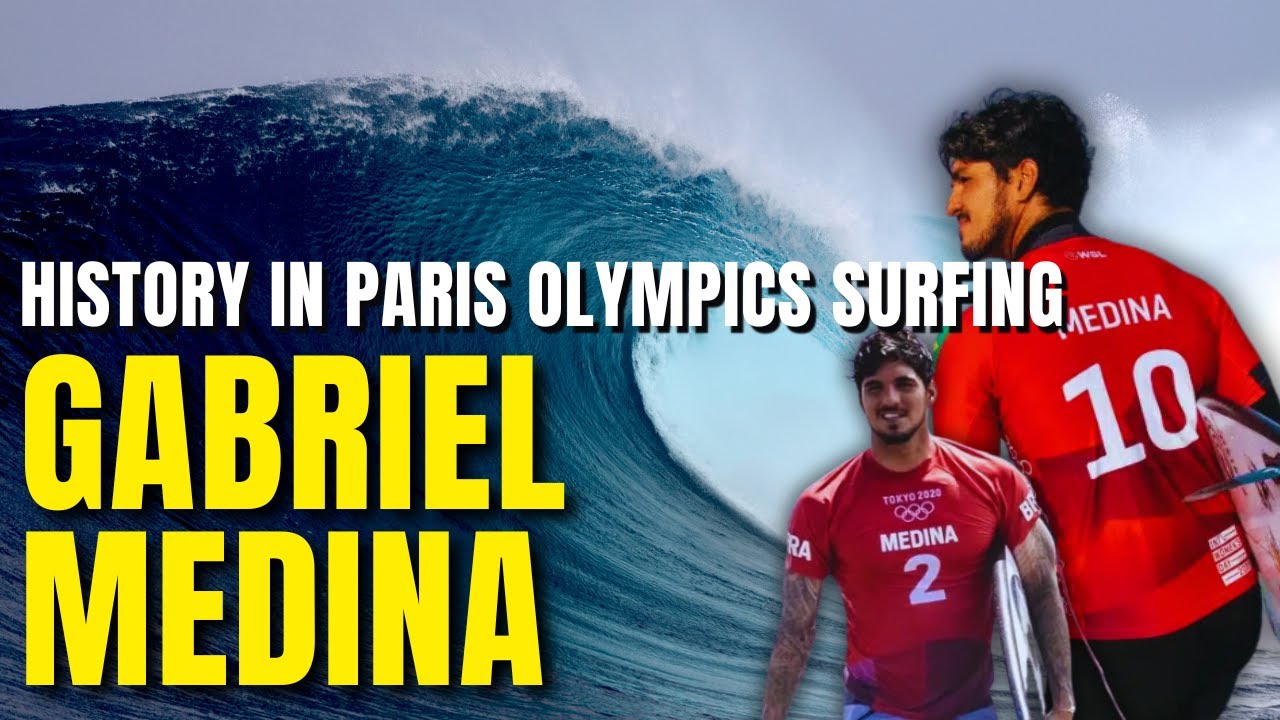 Gabriel Medina Makes History in Paris Olympics Surfing - YouTube